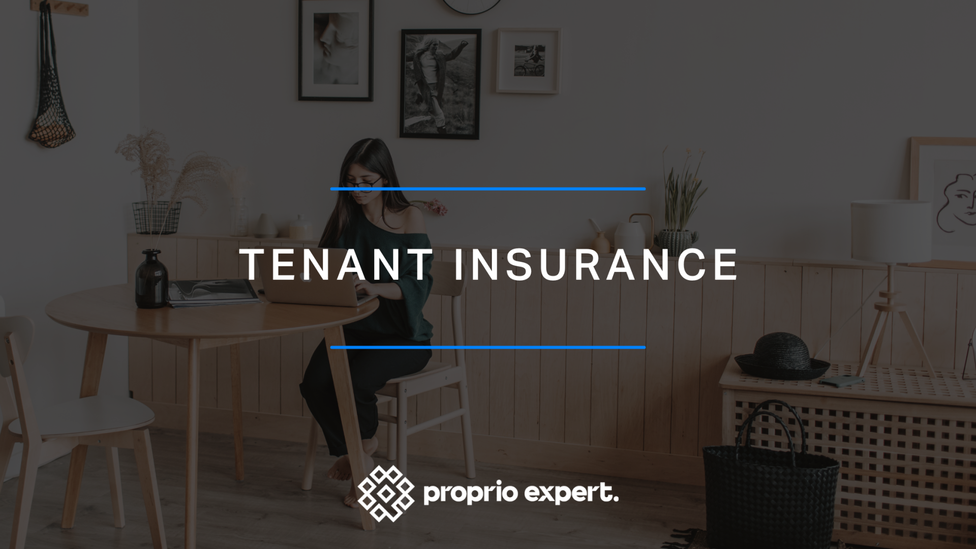 Tenant insurance | Proprio Expert